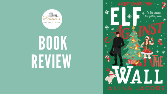 Elf Against the Wall- Book Review – Laura's Literary Loves